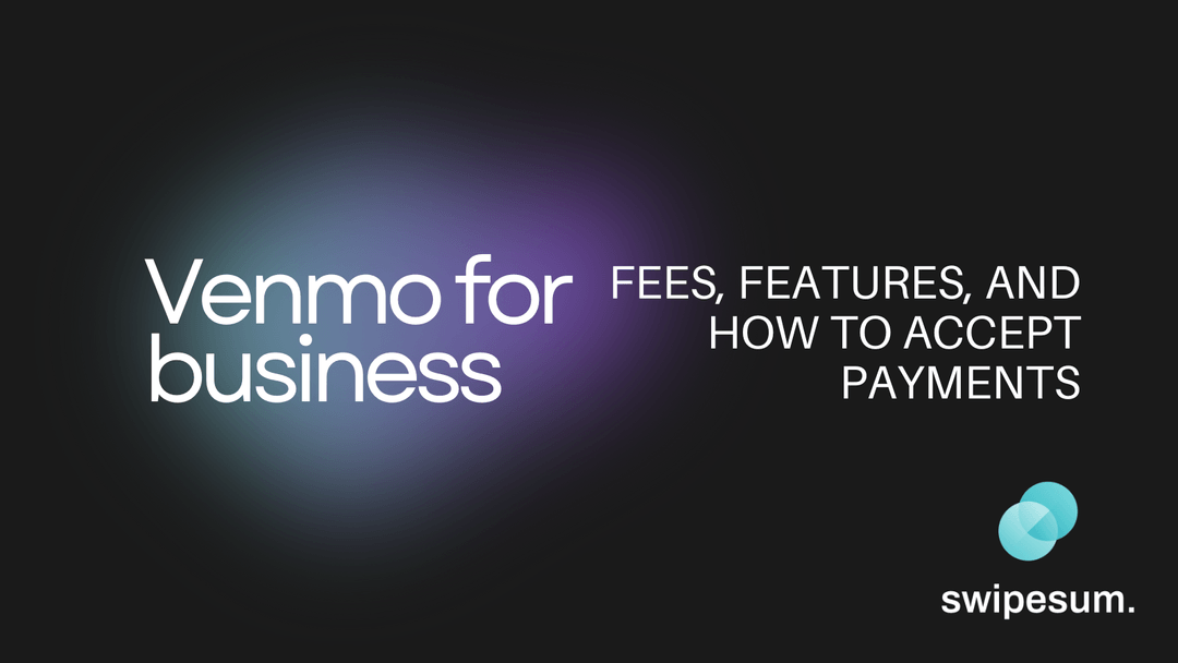 Venmo for Business: Fees, Features, and How To Accept Payments